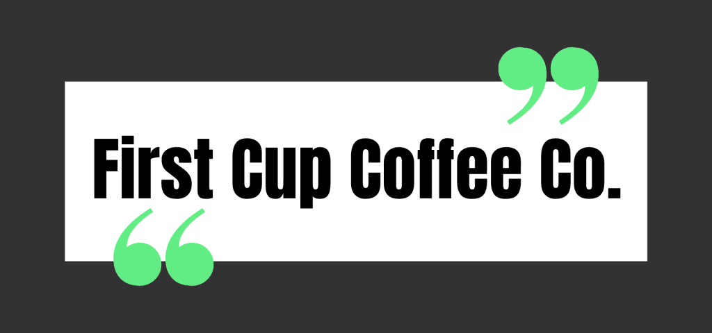 First Cup Coffee Co. – Pub 36