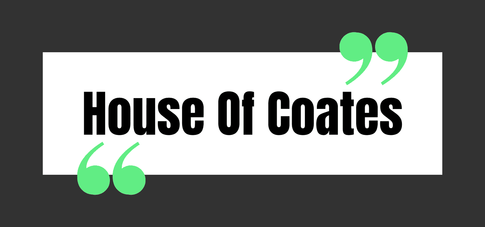 House Of Coates – Pub36