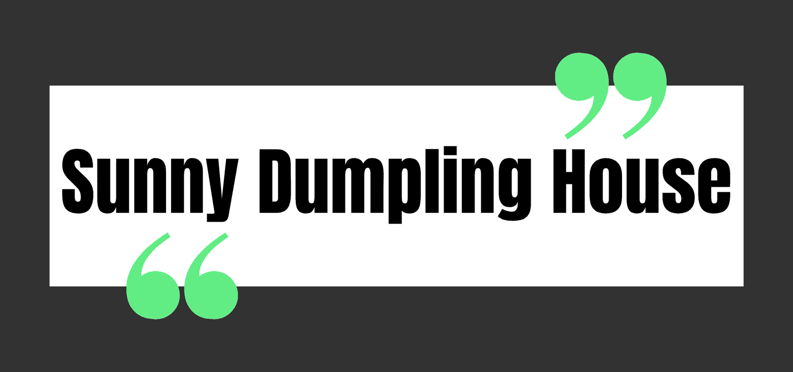 Sunny Dumpling House – Pub36